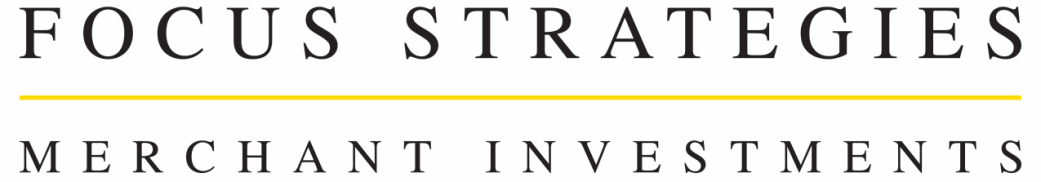 Focus Strategies Merchant Investments – We take your success personally